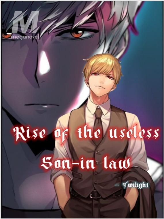 Rise of the Useless Son-in-Law PDF — Fantasy — MegaNovel
