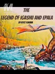 The Legend of Igashu and Epala PDF — Fantasy — MegaNovel