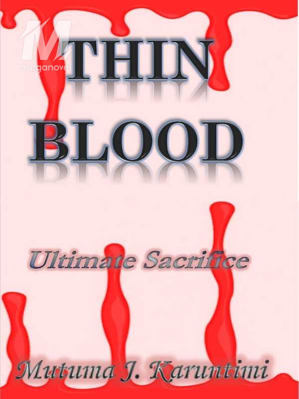 THIN BLOOD: Ultimate Sacrifice PDF — Urban/Realistic — MegaNovel