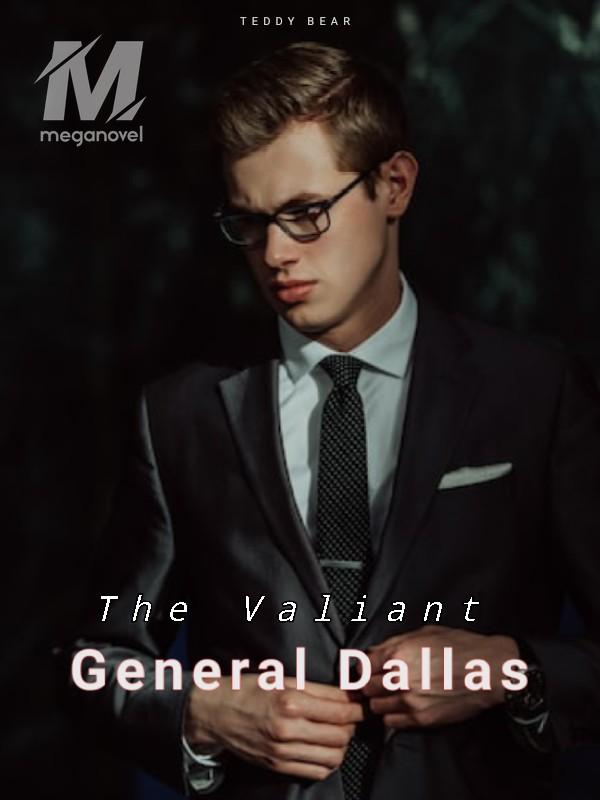 The Valiant General Dallas PDF — Urban/Realistic — MegaNovel