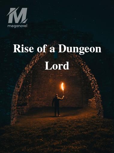 Rise of a Dungeon Lord PDF — System — MegaNovel