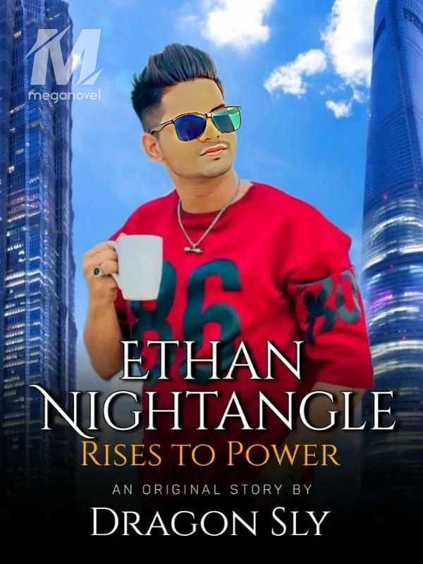 Ethan Nightangle Rises To Power PDF — Urban/Realistic — MegaNovel