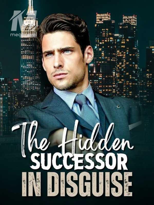 The Hidden Successor In Disguise PDF — Urban/Realistic — MegaNovel
