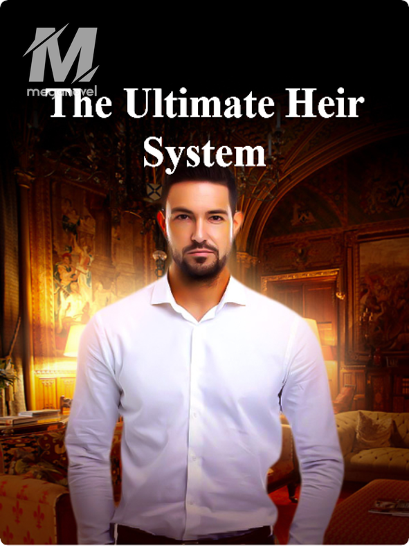 The Ultimate Heir System PDF — System — MegaNovel